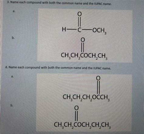 Solved Name Each Compound With Both The Common Name And Chegg Com
