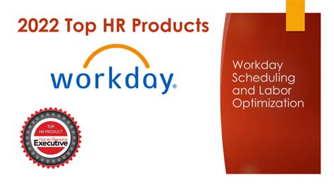 2022 Top Hr Product Workday Scheduling And Labor Optimization