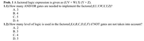 Solved Prob 1 A Factored Logic Expression Is Given As Uv