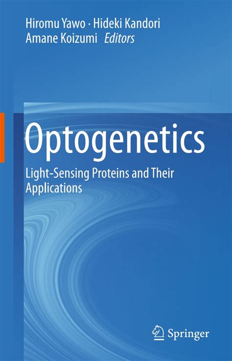 Optogenetics Light Sensing Proteins And Their Applications Premiumjs