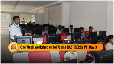 ONE WEEK WORKSHOP ON IOT USING RASPBERRY PI DAY Vaagdevi Engineering College
