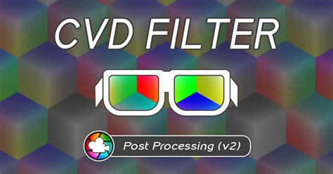 Cvd Filter Post Processing V2 Fullscreen And Camera Effects Unity