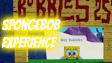 The Spongebob Experience Youtube