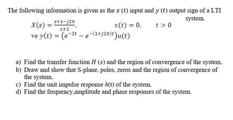 solved the following information is given as the x t input