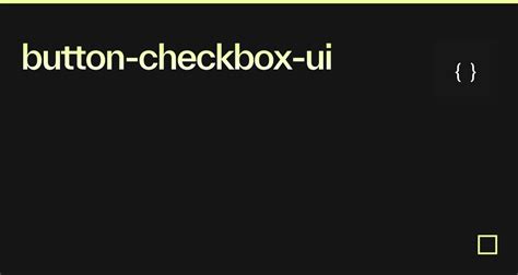 Button Checkbox Ui Codesandbox