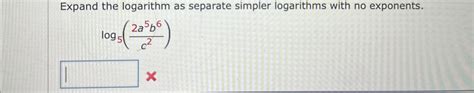 Solved Expand The Logarithm As Separate Simpler Logarithms