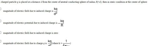 [answered] charged particle q is placed at a distance d from the center