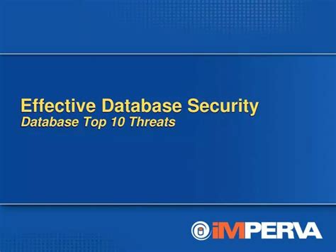Ppt Effective Database Security Database Top 10 Threats Powerpoint