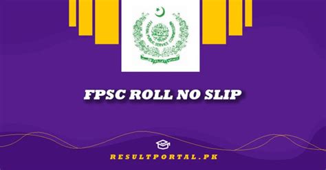 FPSC Roll No Slip Download By CNIC Admission Certificate