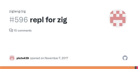 Repl For Zig · Issue 596 · Ziglangzig · Github