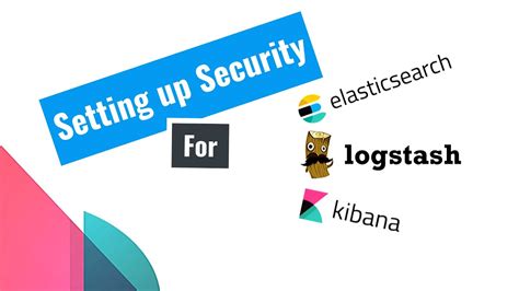 Configure Security For Elasticsearch And Kibana ELK Stack On Windows YouTube