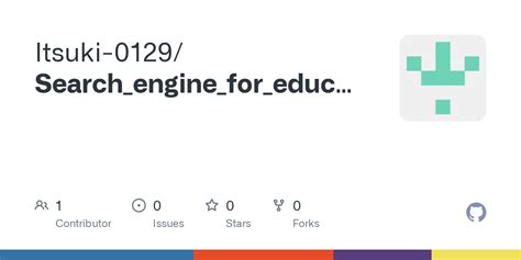 GitHub Itsuki Search Engine For Education