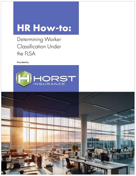 Determining Worker Classification Under The Flsa Horst Insurance