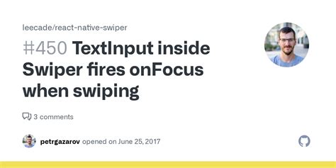 Textinput Inside Swiper Fires Onfocus When Swiping · Issue 450