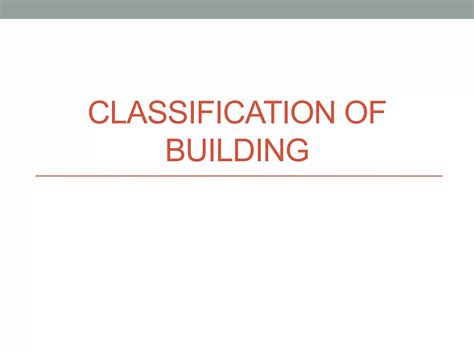 Classification Of Building Based On Occupancy And Type Of Construction Pptx