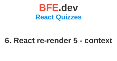 React Re Render Context BFE Dev Prepare For Front End Job Interviews