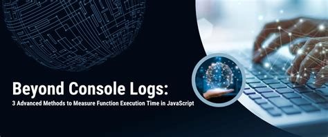 3 advanced methods to measure function execution time in javascript