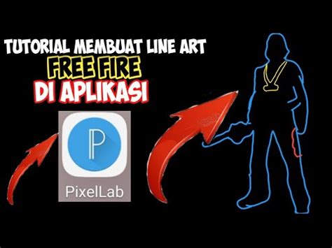 Tutorial Membuat Line Art Free Fire Di Aplikasi Pixelab YouTube