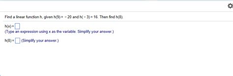 Solved Find A Linear Function H Given H And H Chegg Com