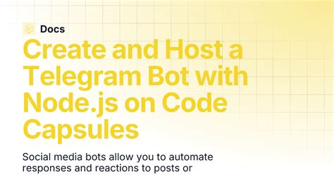 Create And Host A Telegram Bot With Nodejs On Code Capsules Docs