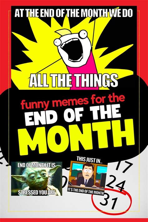 Funny Memes For The End Of The Month Month Memes Meme Trends The
