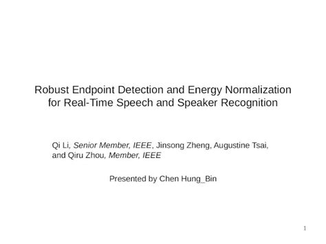 Ppt 1 Robust Endpoint Detection And Energy Normalization For Real