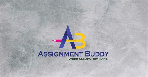 Assignment Buddy Work Smart Not Hard