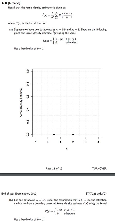 q 8 [6 marks] recall that the kernel density