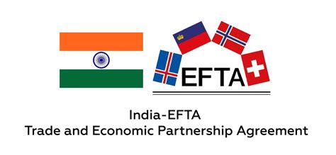 भारत Efta व्यापार समझौता अक्टूबर 2025 से नए युग की शुरुआत The Industrial Empire उद्योग