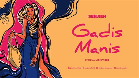 Senjien Gadis Manis Official Lyric Video Chords Chordify