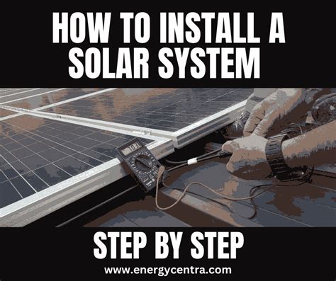 How To Install Solar System Step By Step EnergyCentra