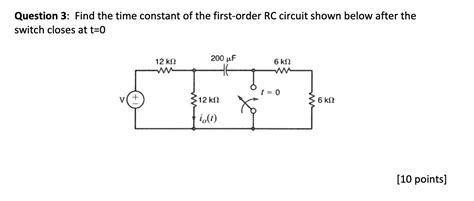 Solved Question 3 Find The Time Constant Of The First Order