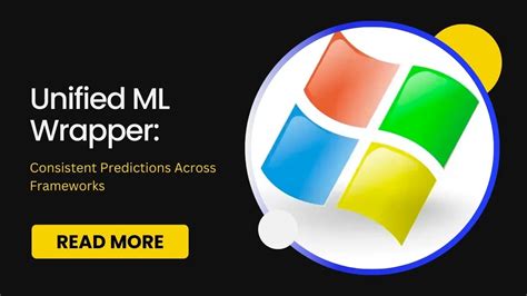 unified ml wrapper consistent predictions across frameworks