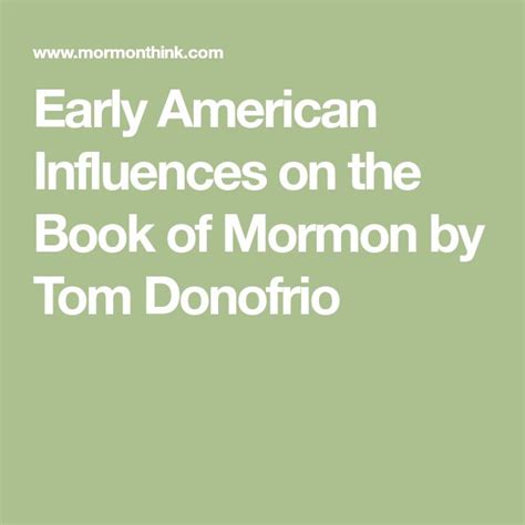 Early American Influences On The Book Of Mormon By Tom Donofrio Book Of Mormon The Book Of