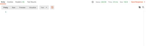 Api Call Returning A 1 In The Body Help Hub Postman Community