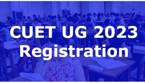 Cuet Ug 2023 Nta Cuet Registrations Likely To Begin Soon At Cuet