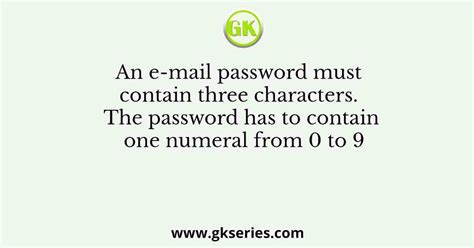 An E Mail Password Must Contain Three Characters The Password Has To