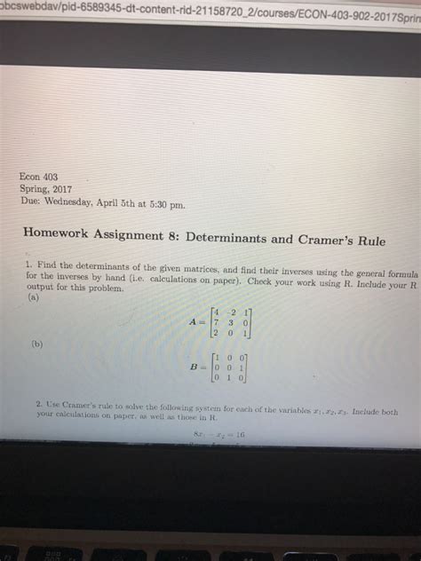 Solved Find The Determinants Of The Given Matrices And Find