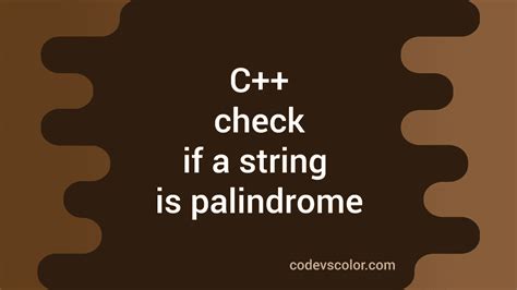 C Program To Check If A String Is Palindrome Or Not Codevscolor