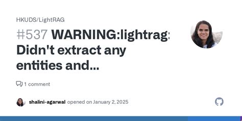 WARNING Lightrag Didn T Extract Any Entities And Relationships Maybe Your LLM Is Not Working