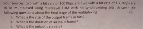 solved four sources two with a bit rate of 300 ﻿kbps and