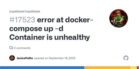 error at docker compose up d container is unhealthy · issue 17523