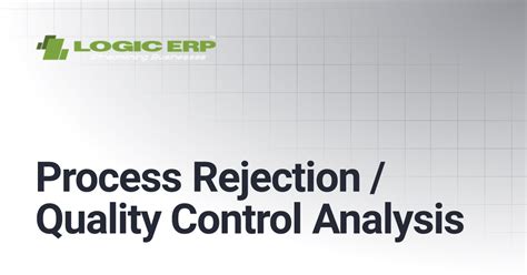 Process Rejection Quality Control Analysis Logic Erp Docs