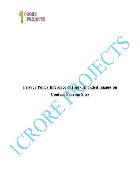 Ieee Projects 2015 Privacy Policy Inference Of User Uploaded Images On Content Sharing Sites Pdf