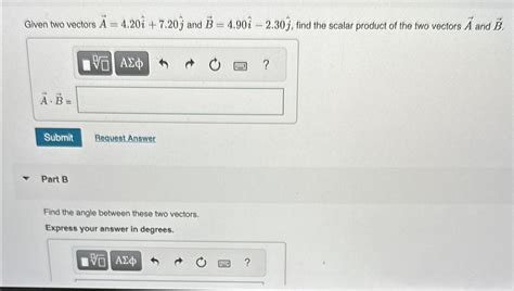 solved given two vectors vec a 4 20hat i 7 20hat j ﻿and