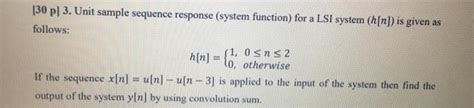Solved 30 P3 Unit Sample Sequence Response System