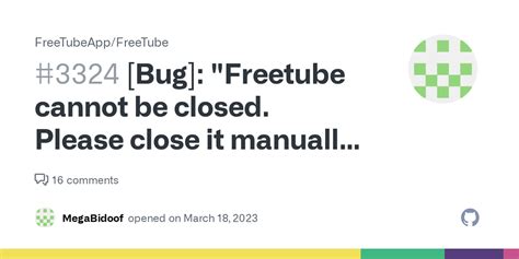 Bug Freetube Cannot Be Closed Please Close It Manually And Click