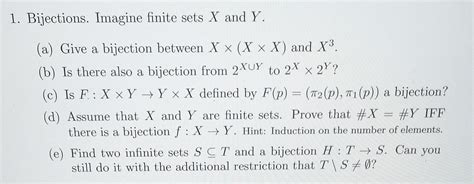 solved bijections imagine finite sets x and y a give a