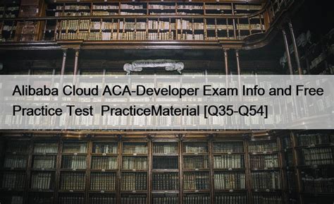 Alibaba Cloud Archives Exam Practice Materials