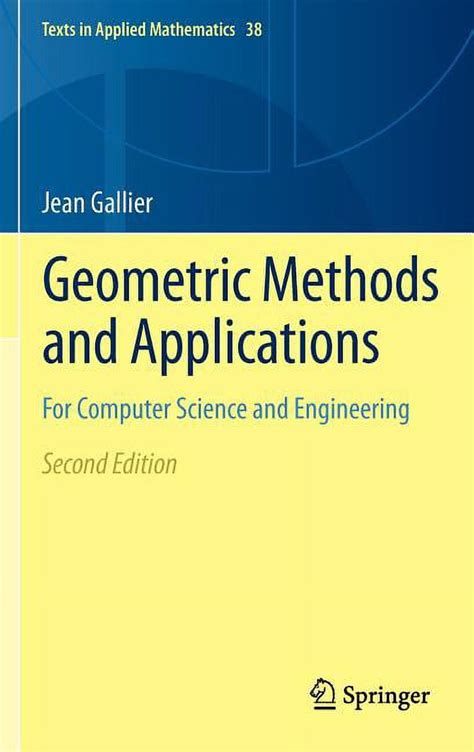 Texts In Applied Mathematics Geometric Methods And Applications For Computer Science And